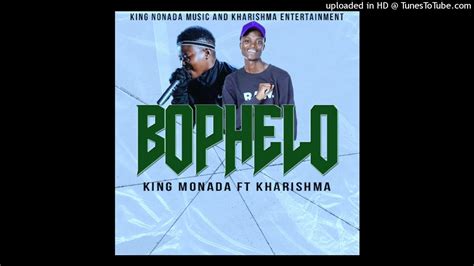 King Monada Ft Kharishma Bophelo Youtube