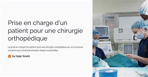 Prise En Charge Dun Patient Pour Une Chirurgie Orthopédique