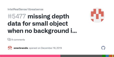 Missing Depth Data For Small Object When No Background Is Present In Frame · Issue 5477