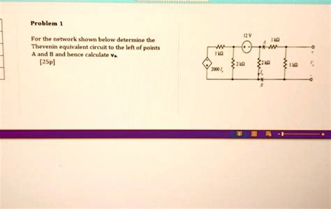 Problem 1 For The Network Shown Below Determine The Thevenin Equivalent