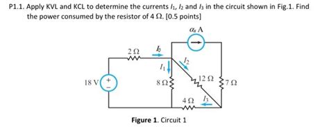 Solved P1 1 Apply Kvl And Kcl To Determine The Currents