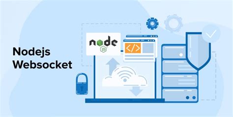 Nodejs Websocket Set Up Server Client Tatvasoft Blog