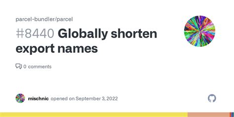 Globally Shorten Export Names · Issue 8440 · Parcel Bundlerparcel