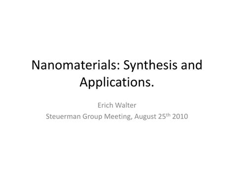 Ppt Nanomaterials Synthesis And Applications Powerpoint Presentation Id 9275066