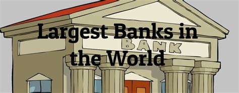 10 Largest Banks In The World