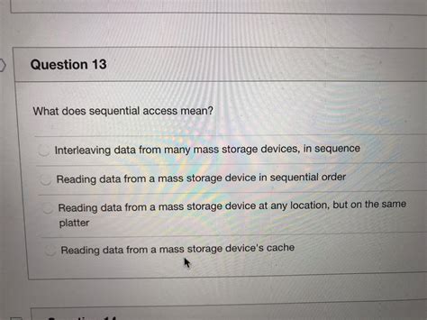 solved question 13 what does sequential access mean