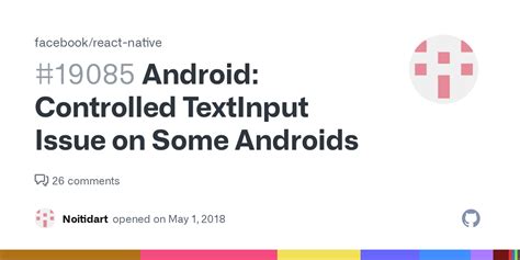 Android Controlled TextInput Issue On Some Androids Issue 19085