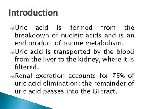 Uric Acid Introduction Uric Acid Is Formed From