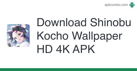 Shinobu Kocho Wallpaper Hd 4k Apk Android App Free Download