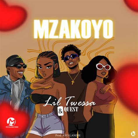 Mccullaghmusic Lil Twessa X Quest Mzakoyo Prod By Landie