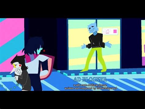 Ad Blocker Deltarune Salt Route Addison Battle Theme Animation