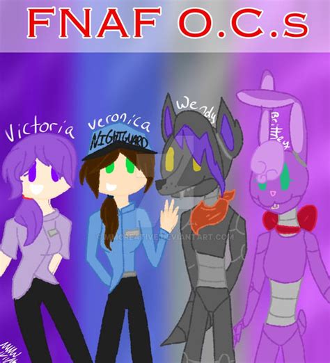 My Fnaf Ocs By Mmcreative On Deviantart