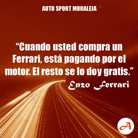Frases Del Motor Enzo Ferrari Auto Sport Moraleja