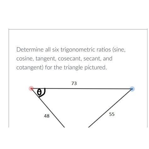 Solved Determine All Six Trigonometric Ratios Sine Solved Determine All Six Trigonometric Ratios Sine