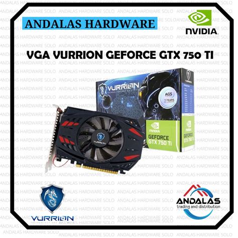 Jual Vga Card Vurrion Gtx 750 Ti 4gb Ddr5 Shopee Indonesia