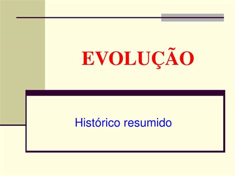 PPT EVOLUÇÃO PowerPoint Presentation free download ID 378790