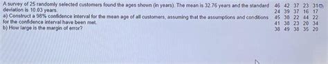 Solved A Survey Of 25 Randomly Selected Customers Found The