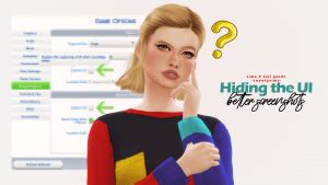Hiding The UI For Better Screenshots More Immersion In The Sims SNOOTYSIMS
