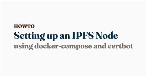 setting up an ipfs node will schenk