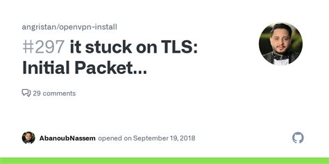It Stuck On Tls Initial Packet Issue Angristan Openvpn