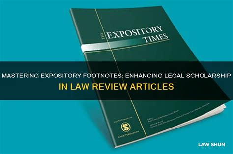 Mastering Expository Footnotes Enhancing Legal Scholarship In Law