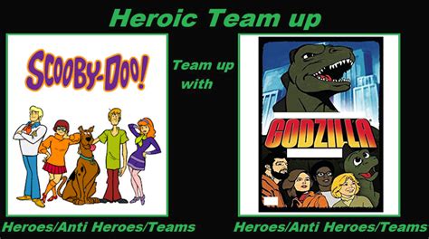 Heroic Team Up Scooby Doo And Godzilla By Mcsaurus On Deviantart