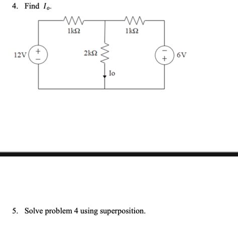 Solved 4. Find Io. 5. Solve problem 4 using superposition. | Chegg.com