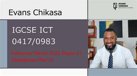 IGCSE ICT 04170983 February March 2023 Paper 21 Databases Part 2 YouTube