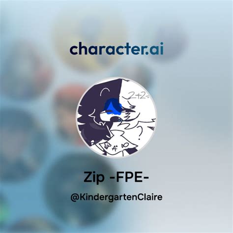 Chat With Zip Fpe Character Ai Personalized Ai For Every Moment