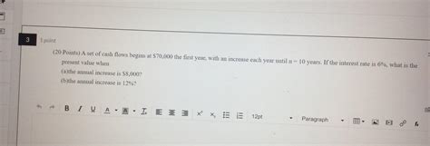 Solved 3 1 Point 1 20 Points A Set Of Cash Flows Begins At Chegg