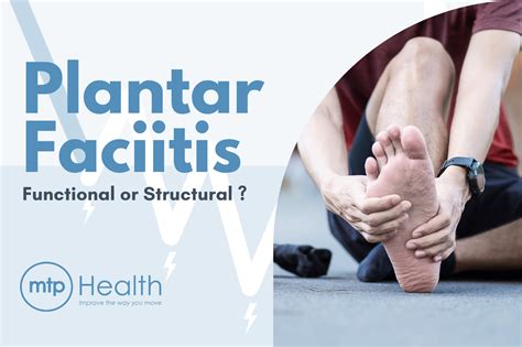 Plantar Fasciitis Functional Not Structural Mtp Health
