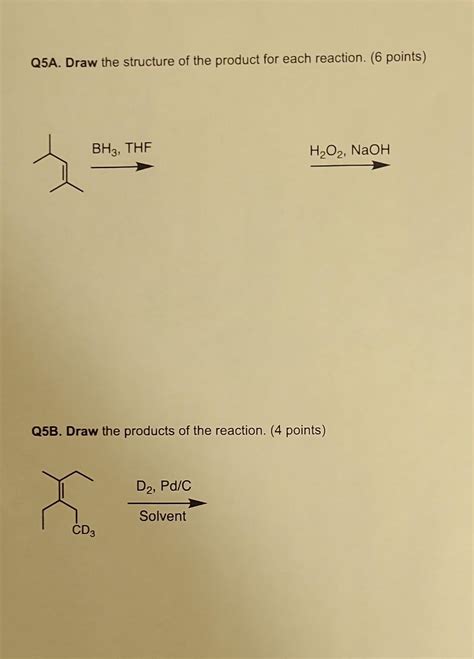 Solved Q5a Draw The Structure Of The Product For Each