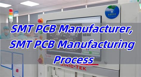 Smt Pcb Manufacturer Smt Pcb Manufacturing Process Pcb And Mcpcb Best Technology