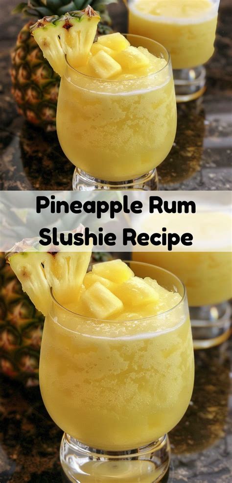 Pineapple Rum Slushie Recipe Recipe In 2024 Frozen Alcoholic