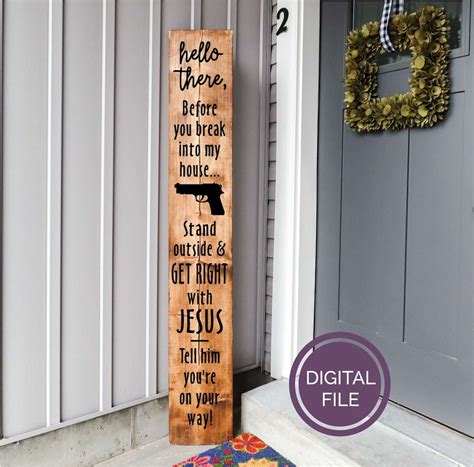 Before You Break Into My House Porch Sign Svg Get Right With Jesus
