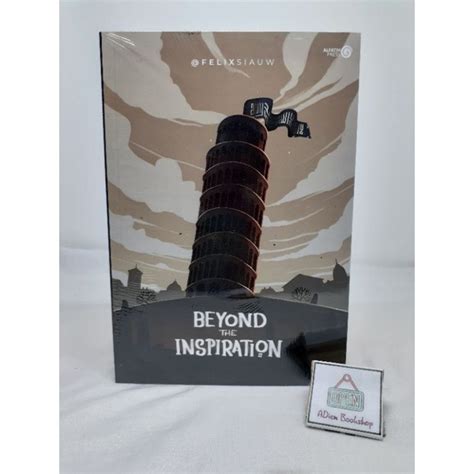 Jual BUKU BEYOND THE INSPIRATION EDISI BARU FELIX SIAUW AL FATIH PRESS