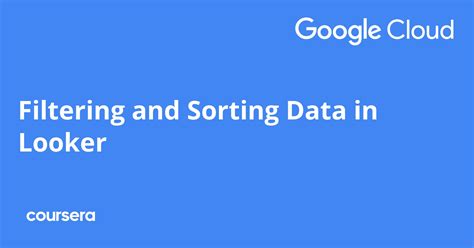 filtering and sorting data in looker