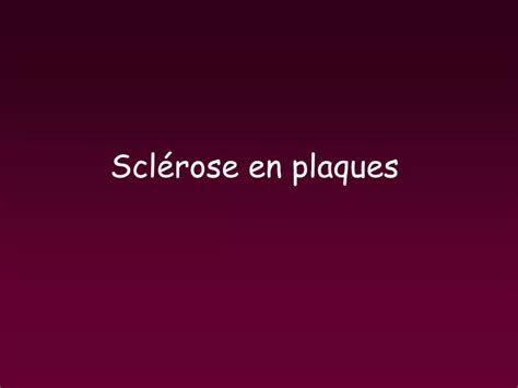 PPT Sclérose en plaques PowerPoint Presentation free download ID