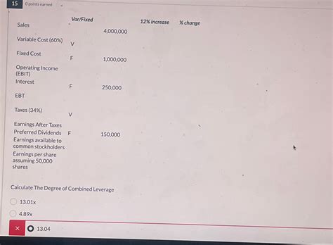 solved calculate the degree of combined leverage