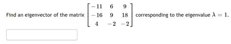 Solved Find An Eigenvector Of The Matrix