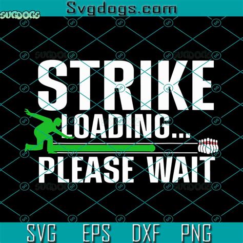 Strike Loading Please Wait Svg Bowler Bowling Player Svg Cool Bowling