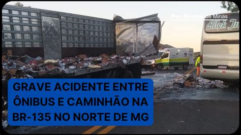 Grave acidente entre ônibus e carreta deixa mortos e feridos na BR 135