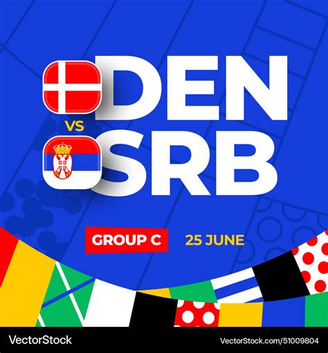 Denmark Vs Serbia Football 2024 Match Versus Vector Image