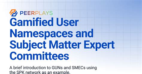 Gamified User Namespaces And Subject Matter Expert Committees