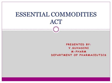 Essential Commodity Act Ppt Pptx