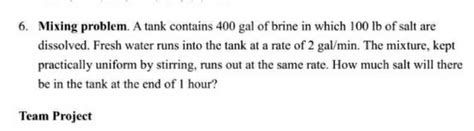 Solved 6 Mixing Problem A Tank Contains 400 Gal Of Brine
