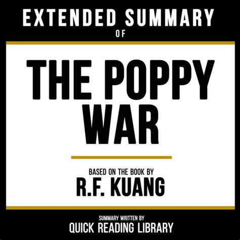 Extended Summary The Poppy War Quick Reading Library 9798868769153