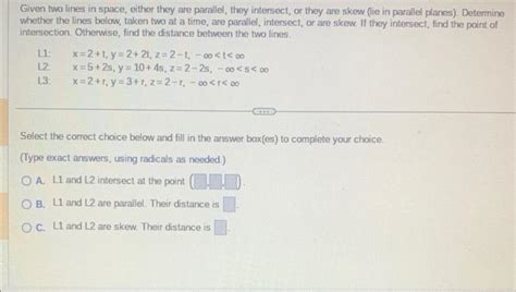 Solved Given Two Lines In Space Either They Are Parallel