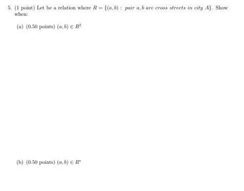 Solved Point Let Be A Relation Where R A B Chegg Com