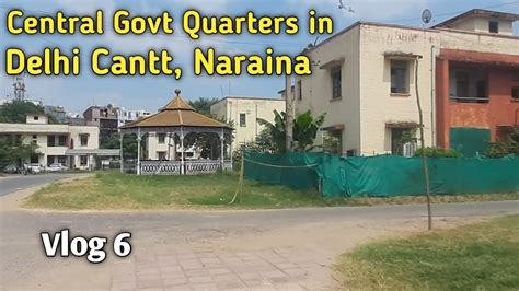 Thorough Visit Govt Quarters In Delhi Cantt Naraina Youtube